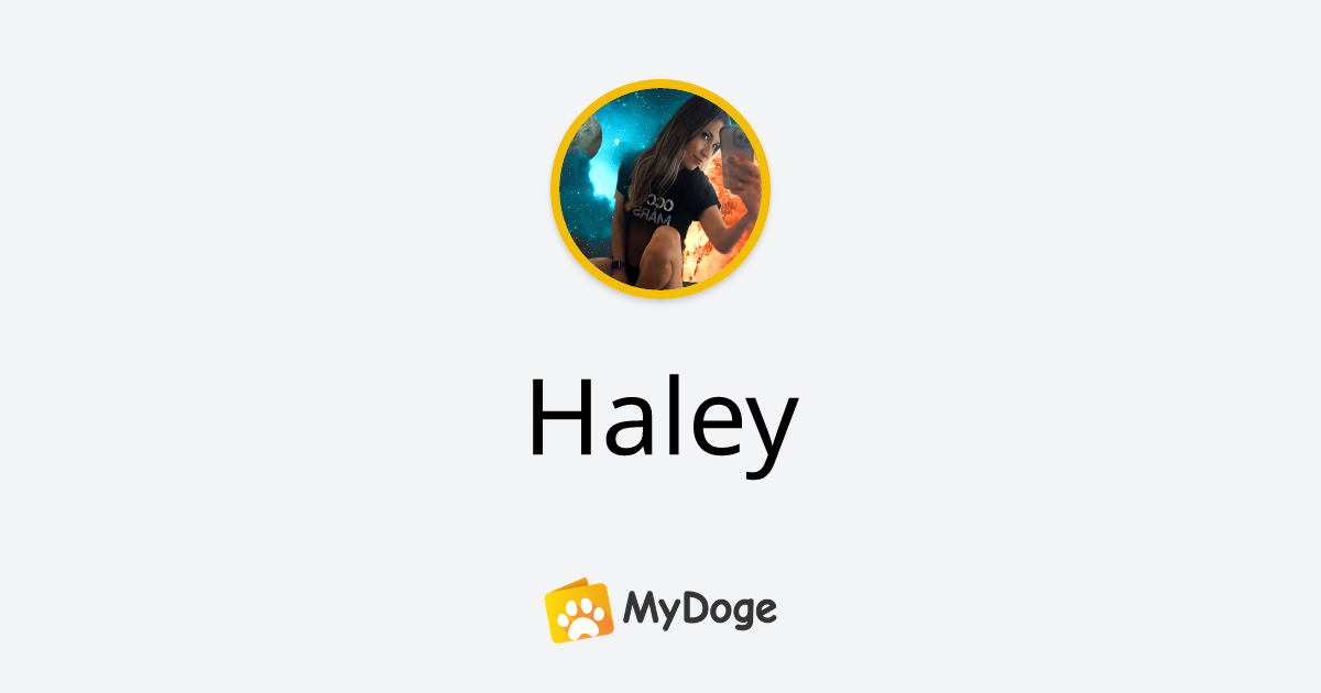 Haley is on MyDoge!